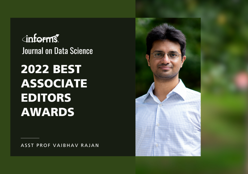 Assistant Professor Vaibhav Rajan wins INFORMS Journal on Data Science ...