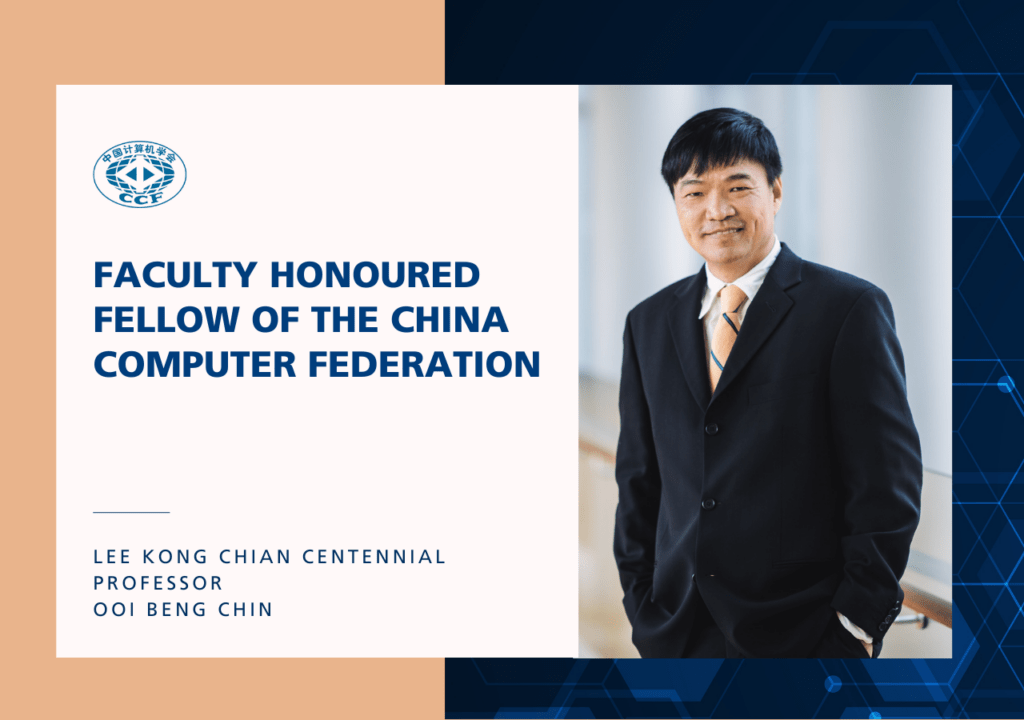 Professor Ooi Beng Chin honoured Fellow of the China Computer ...