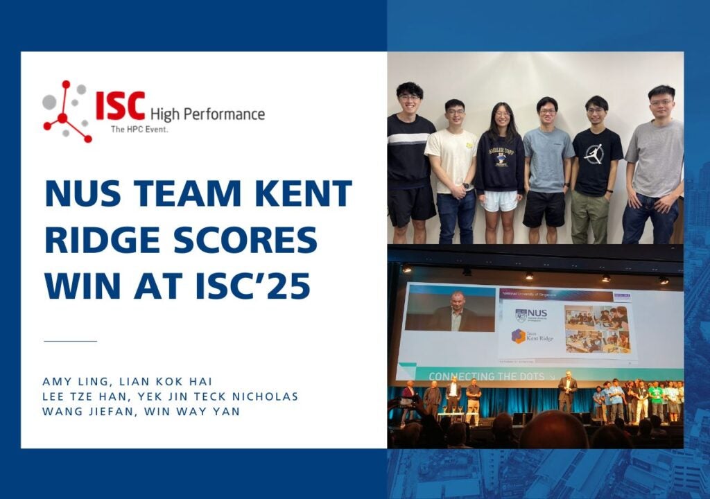 Team Kent Ridge secured 3rd place in the virtual category of ISC High Performance 2025 Student ...