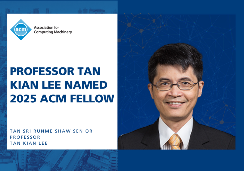 Professor Tan Kian Lee named 2025 ACM Fellow - NUS Computing