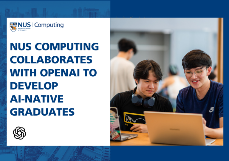 NUS School of Computing Collaborates with OpenAI to Develop AI-Native ...